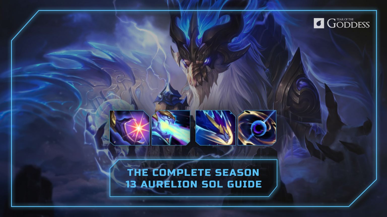 The complete season 13 Aurelion Sol guide | TearOfTheGoddess