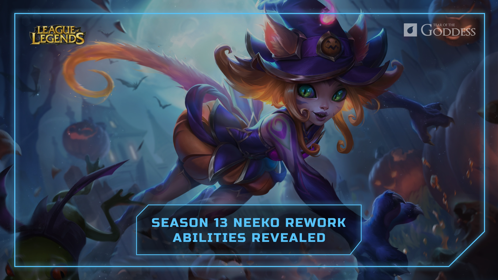 Season 13 Neeko Rework Abilities Revealed | TearOfTheGoddess
